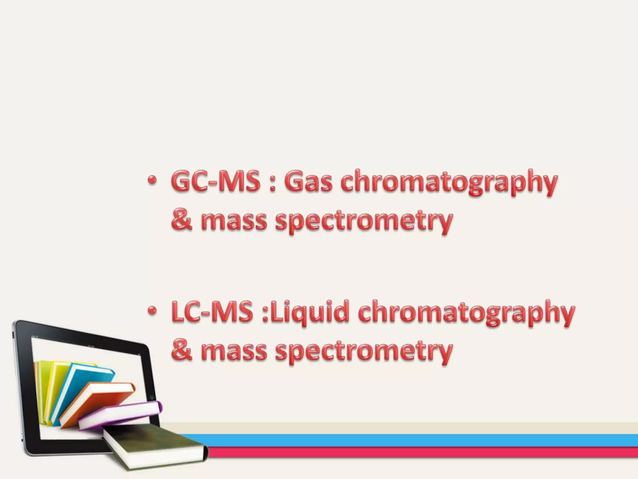 Chromatography(gc ms & lc ms) | PPTX