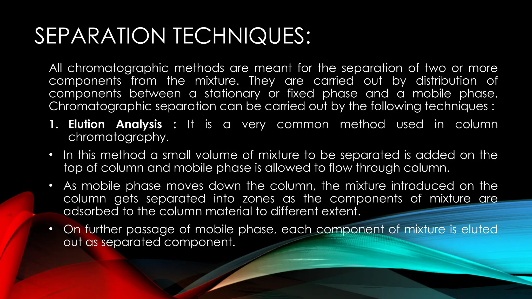Chromatography introduction and operational techniques. | PPTX
