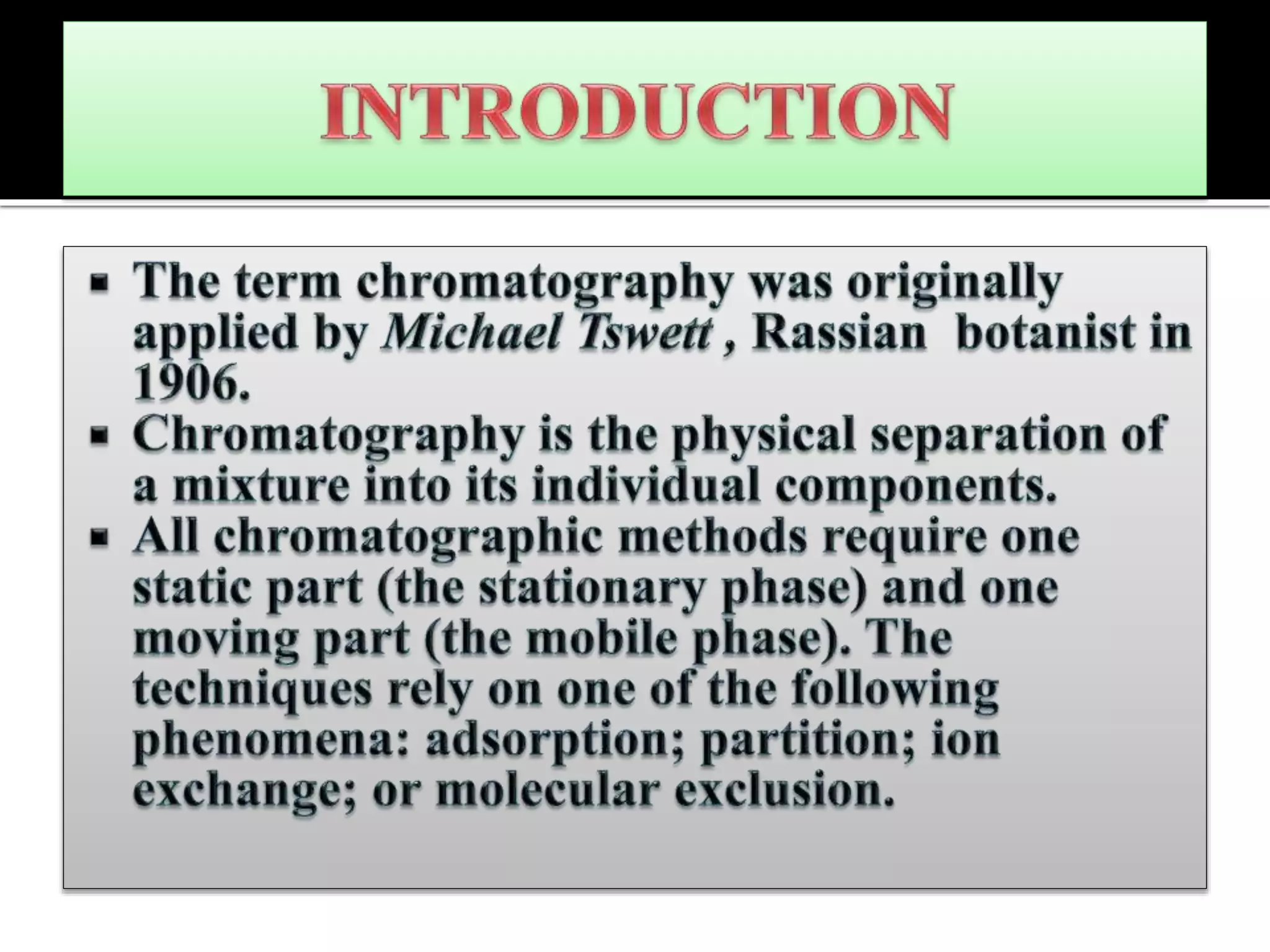 Introduction of Chromatography | PPTX | Chemistry | Science