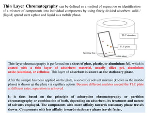 CHROMATOGRAPHY - PRINCIPLE,APPLICATIONS. | PPTX