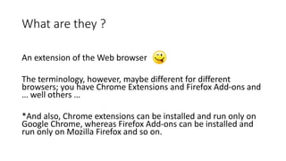 Introduction to Web Browser Extension/Add-ons | PPT
