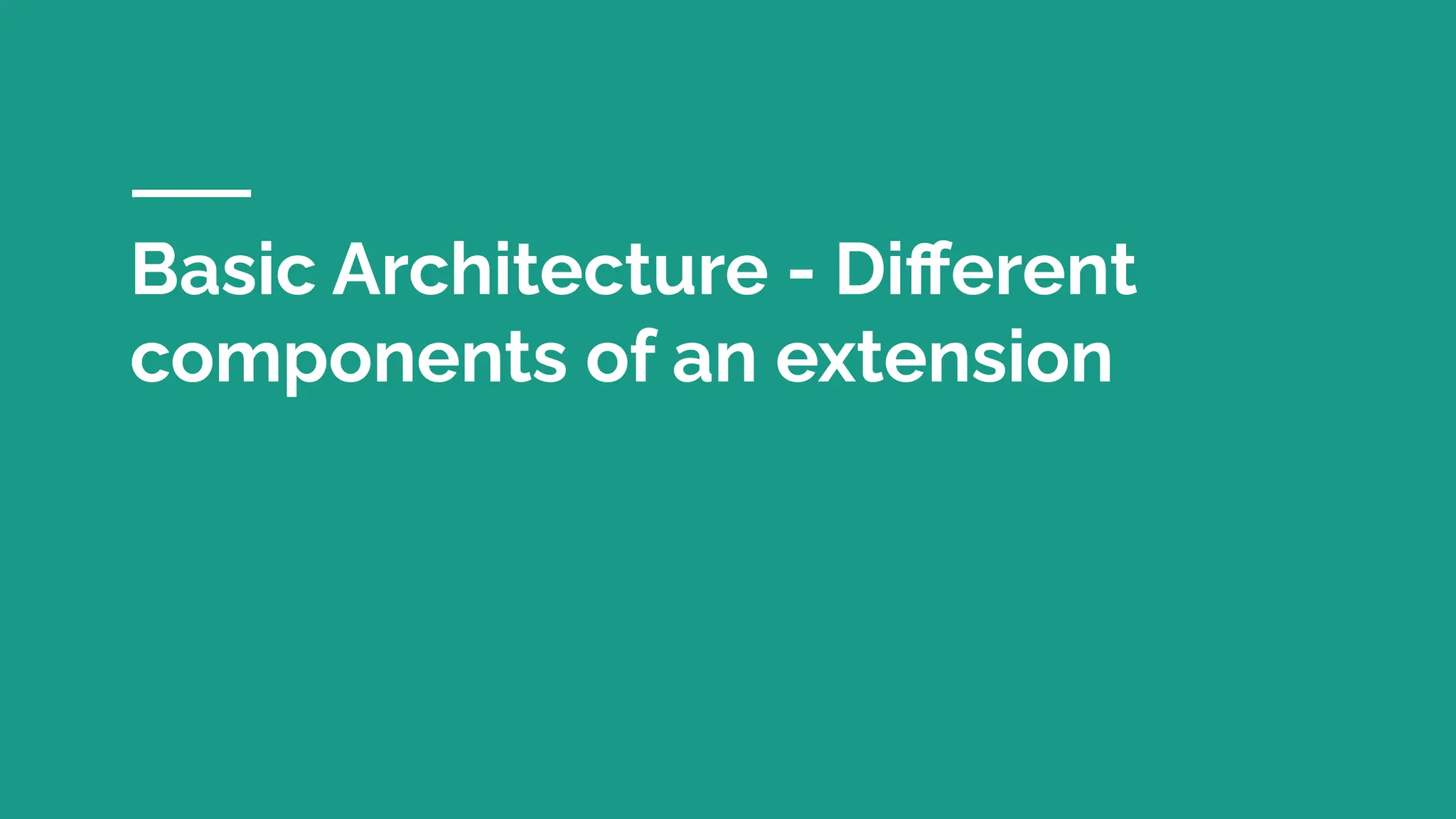 Chrome Extensions - Basic concepts powerpoint | PDF