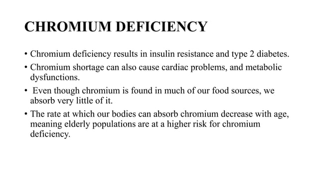 Chromium | PPTX | Diabetes | Diseases and Conditions