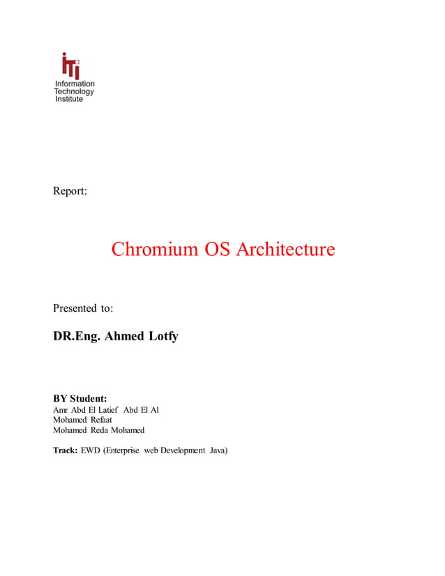 Chromium os architecture report | DOCX | Operating Systems | Computer Software and Applications