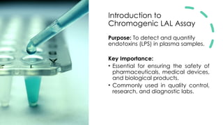 Chromogenic Limulus Amebocyte Lysate (LAL) Assay.pptx
