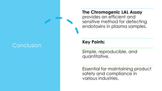 Chromogenic Limulus Amebocyte Lysate (LAL) Assay.pptx