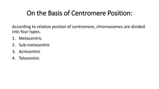 Chromosme, its structure and fuction.pptx