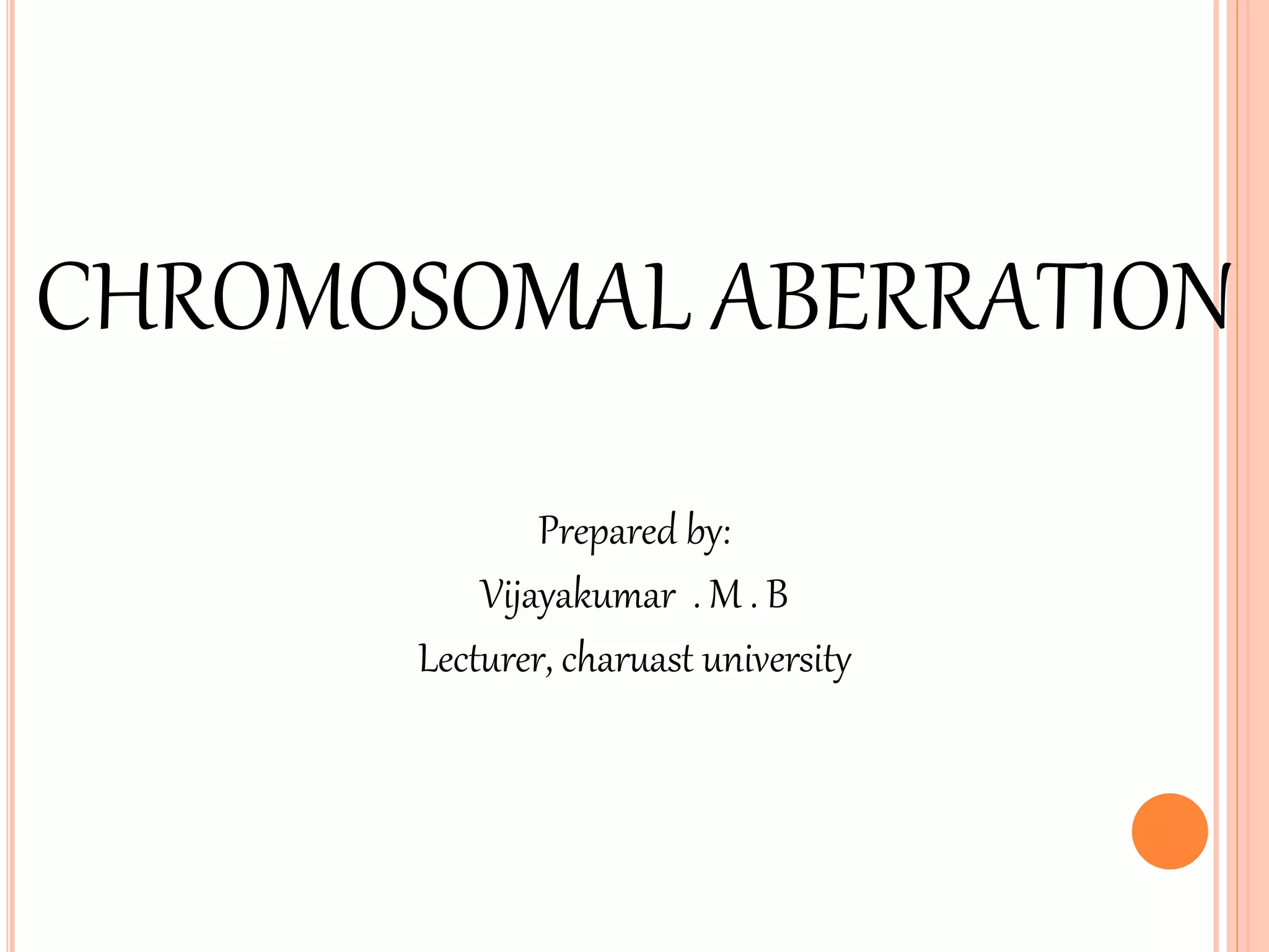 Chromosomal aberration | PPTX