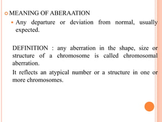 Chromosomal aberration | PPTX