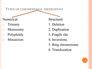Chromosomal aberration | PPTX