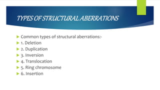 Chromosomal aberration | PPTX