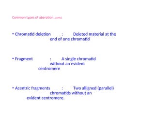 Chromosomal aberration, chromosome aberration.ppt