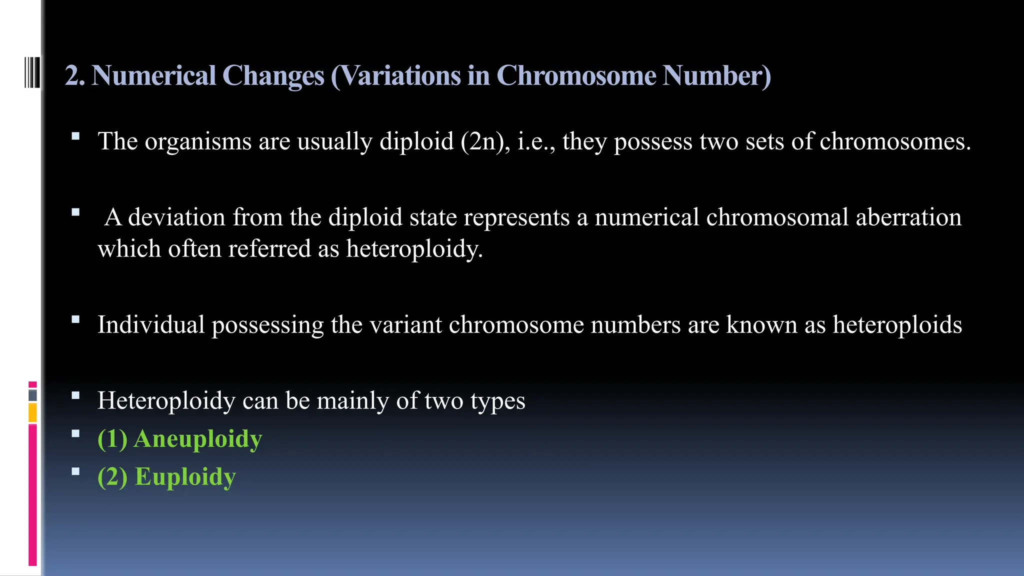 CHROMOSOMAL ABERRATIONS APPLIED ASPECTS-GENETICS | PPTX
