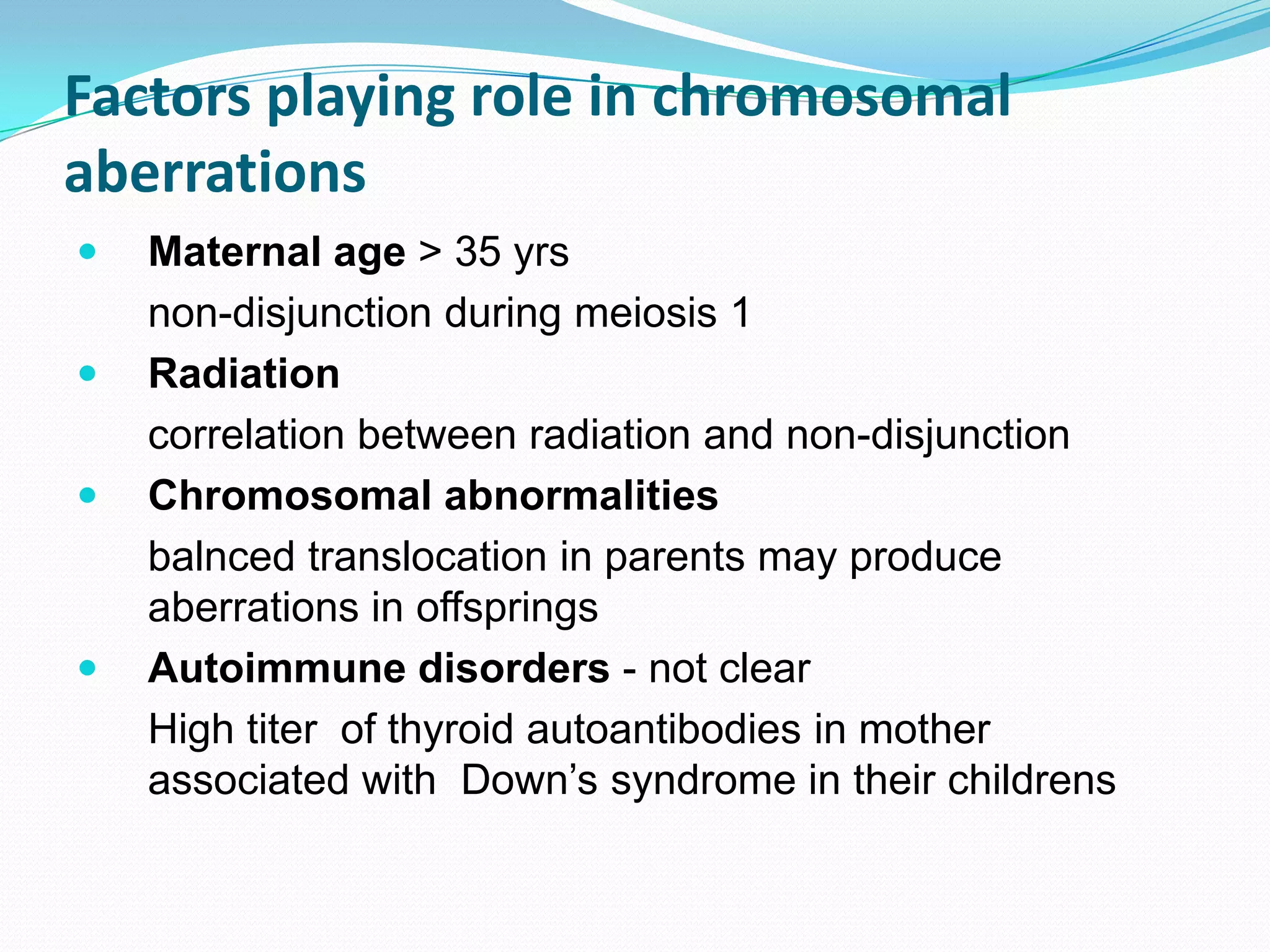 Chromosomal aberrations,downs syndrome-Dr.Gourav | PPTX