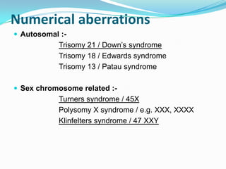 Chromosomal aberrations,downs syndrome-Dr.Gourav | PPTX