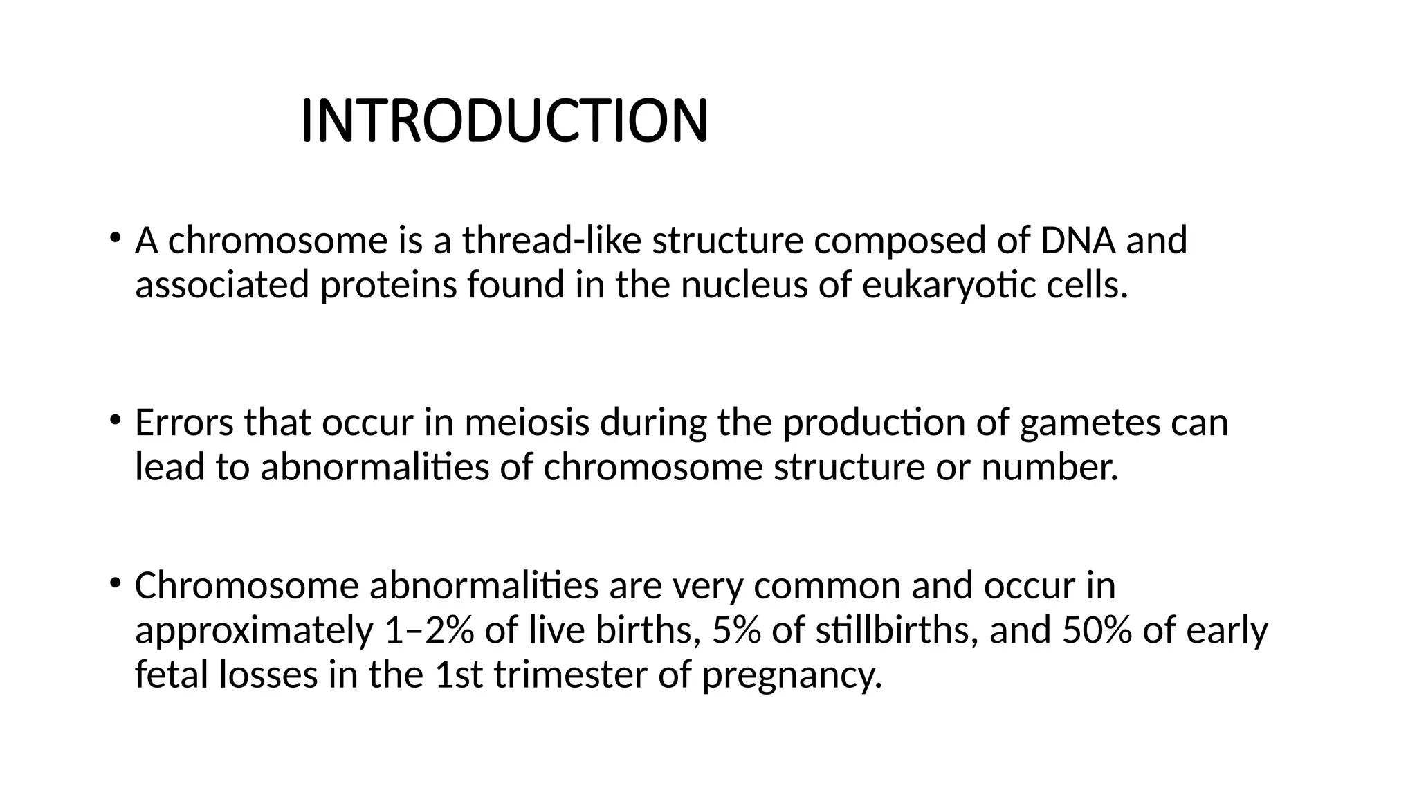 CHROMOSOMAL ABNORMALITIES or abnormality-1.pptx