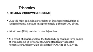 CHROMOSOMAL ABNORMALITIES or abnormality-1.pptx