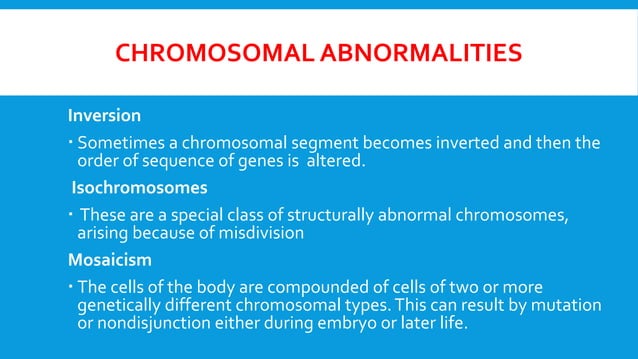 CHROMOSOMAL ABNORMALITIES | PPTX