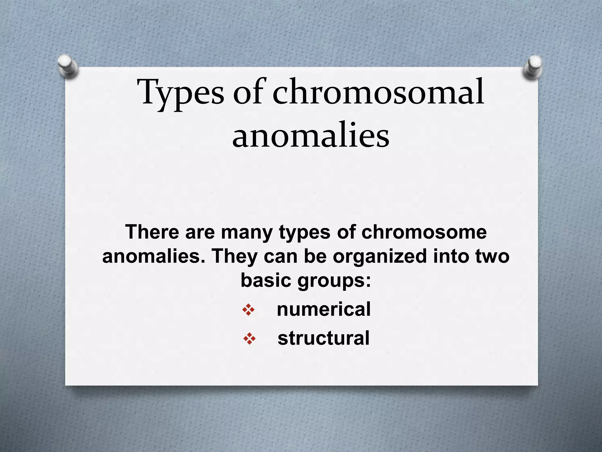 Chromosomal and Genetic abnormalities | PPTX