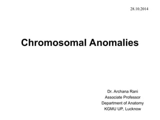 Chromosomal abnormalities in humans .ppt