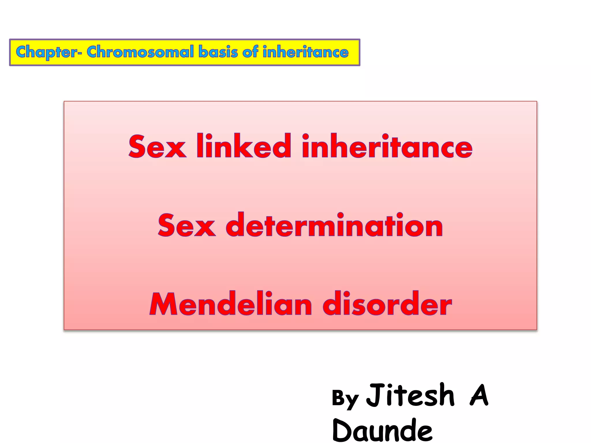 Chromosomal Basis Of Inheritance Ppt