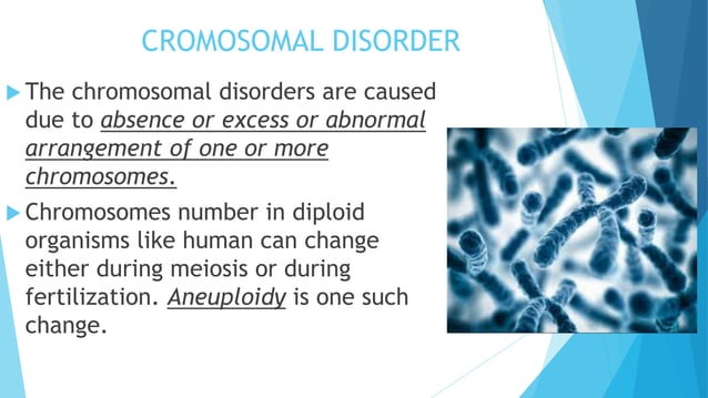 Chromosomal disorder | PPTX | Pregnancy | Reproductive Health