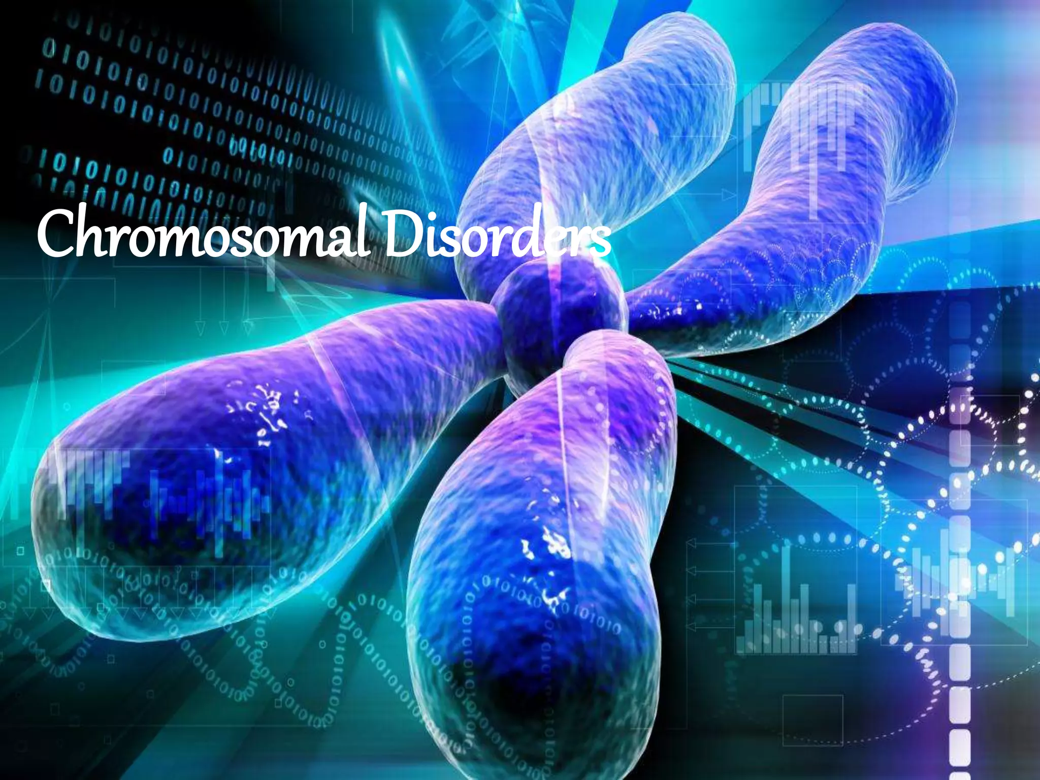 Chromosomal disorders | PPT