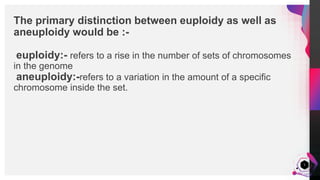 CHROMOSOMAL MUTATION (5).pptx