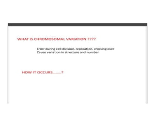 Chromosomal variations | PPTX