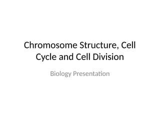 Chromosome_CellCycle_CellDivision_Enhanced-2.pptx