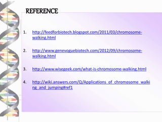 Chromosome walking | PPTX