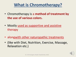 Chromotharapy lecture bams | PPTX