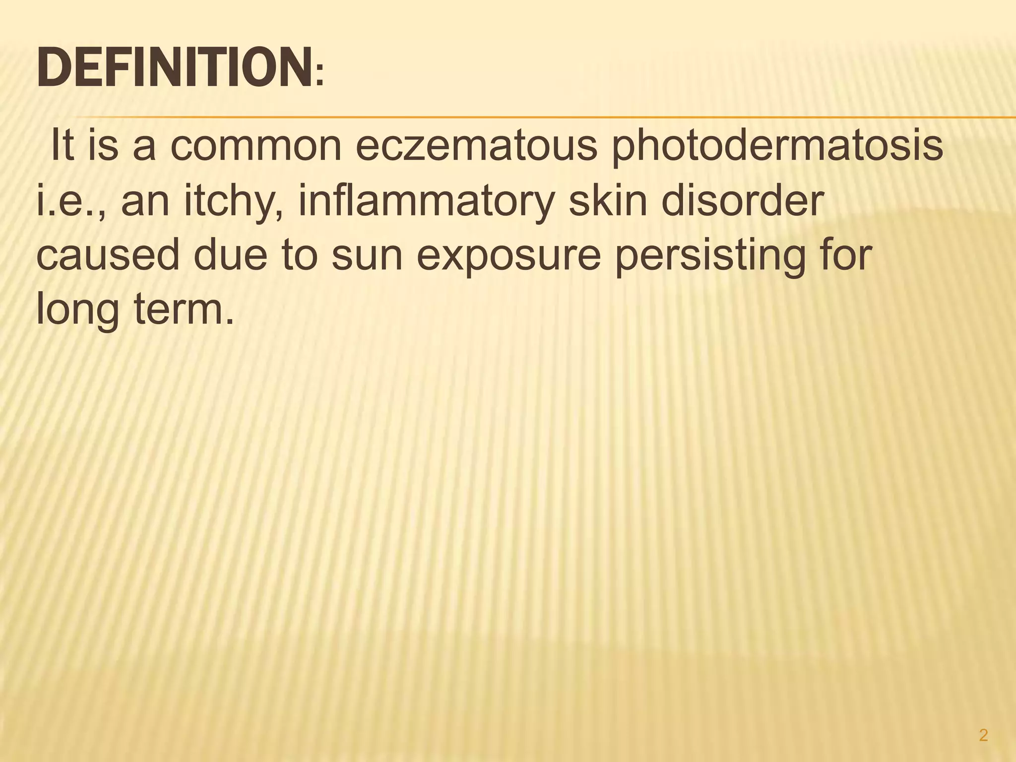 Chronic actinic dermatitis | PPTX