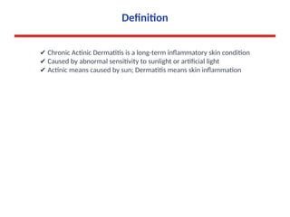 Chronic_Actinic_Dermatitis_Professional.pptx