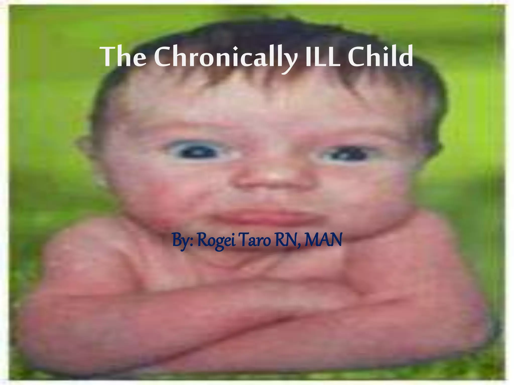 Chronically ill child | PPTX