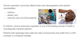 Chronic aspiration Chronic aspiration causes | PPT
