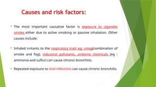 chronic bronchitis.causes and risk factors, signs and symptoms ...