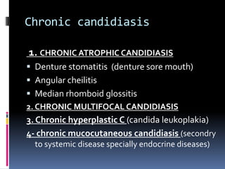 Chronic candidiasis | PPTX | Dental Health | Diseases and Conditions