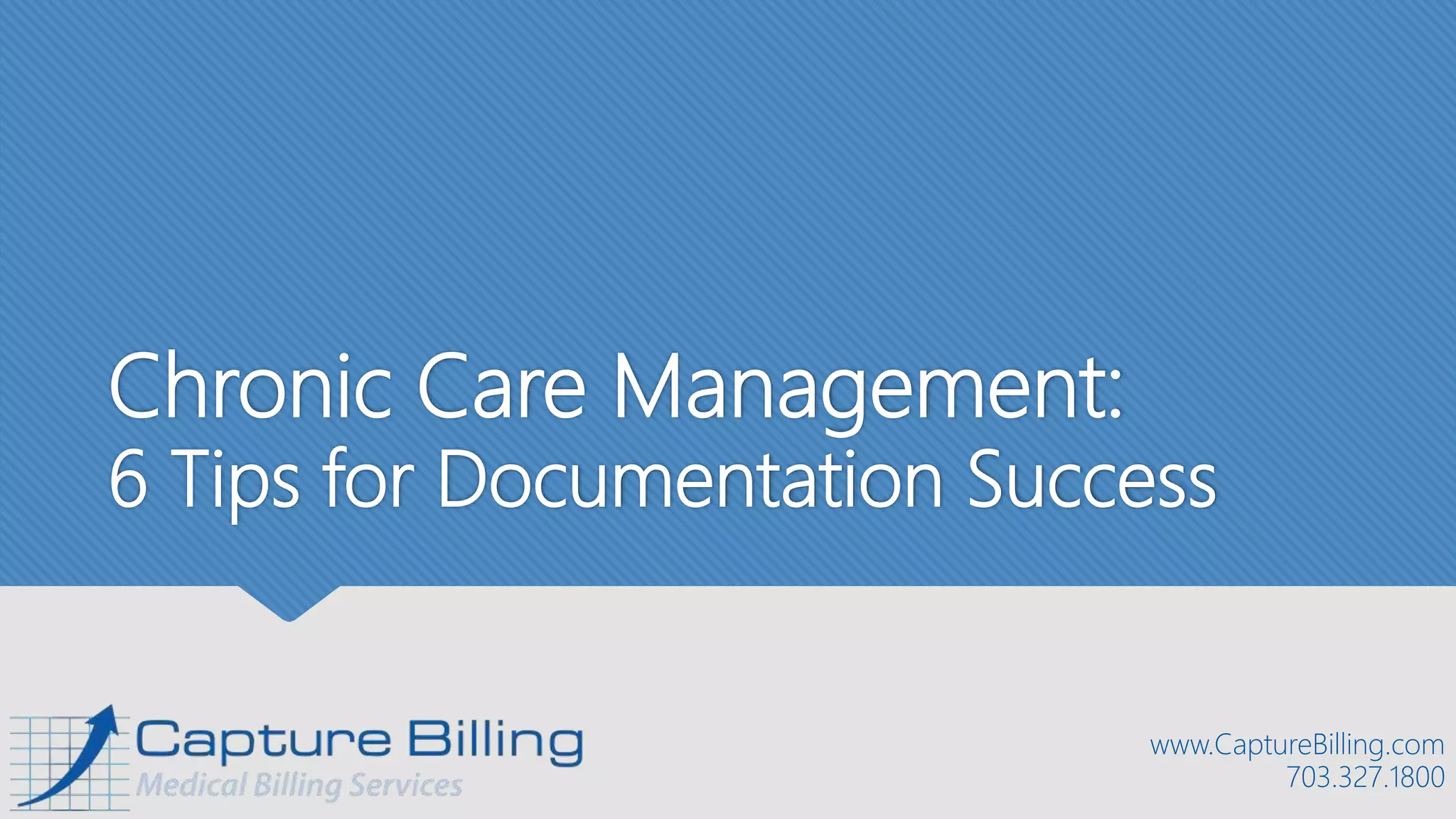 Chronic Care Management: 6 Tips for Documentation Success | PPTX