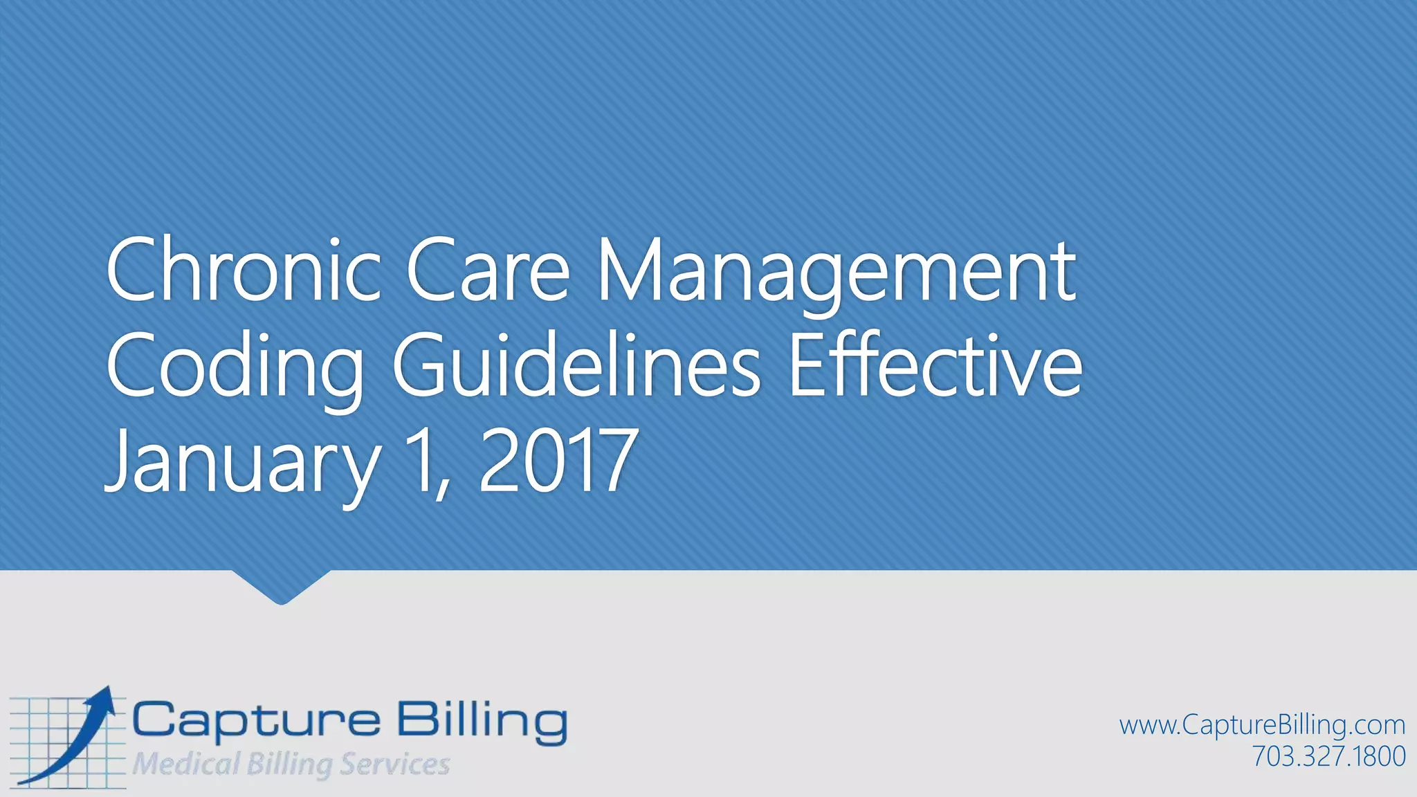 Chronic Care Management Coding Guidelines Effective January 1, 2017 | PPTX