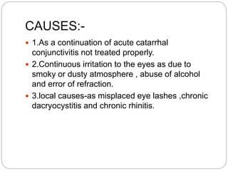Chronic catarrhal conjunctivitis | PPTX