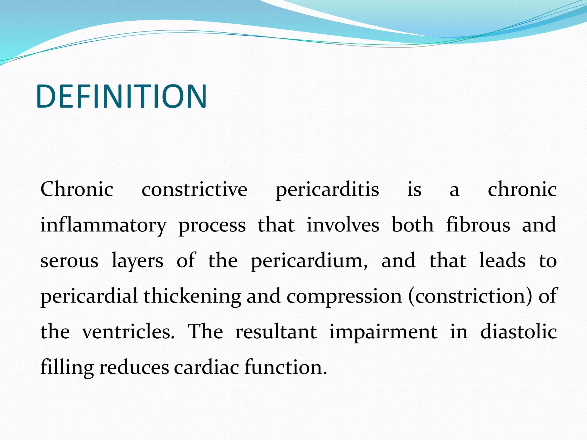 Chronic constrictive pericarditis | PPTX