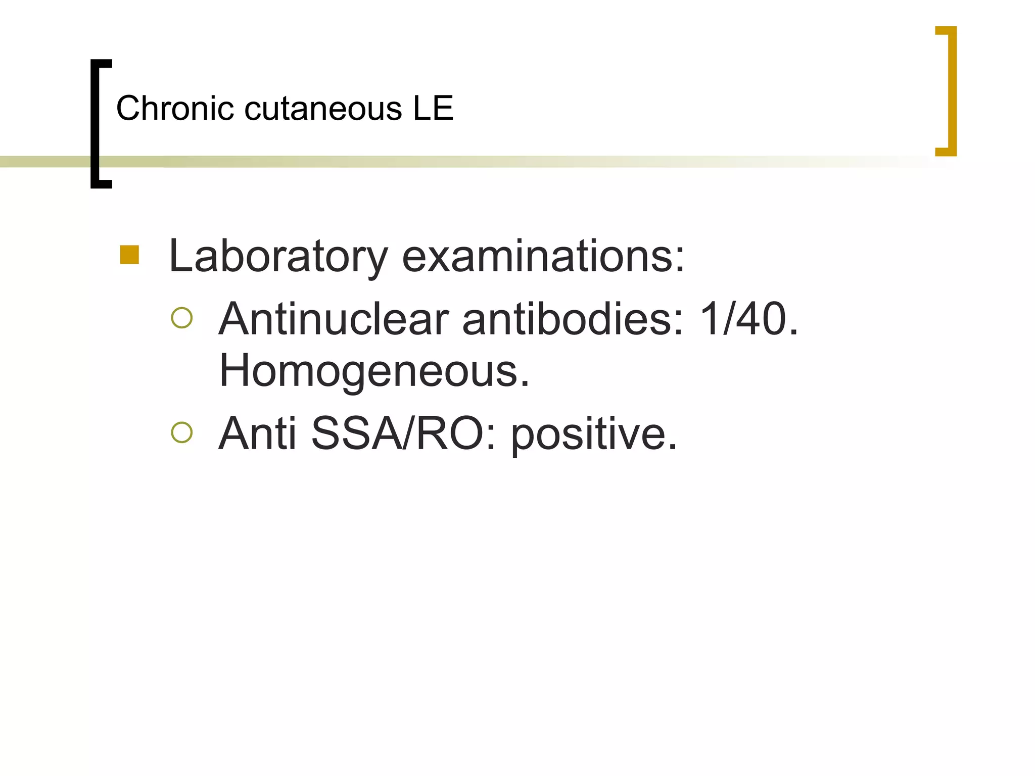 Chronic Cutaneous Lupus Erythematosus Difficult Management | PPT