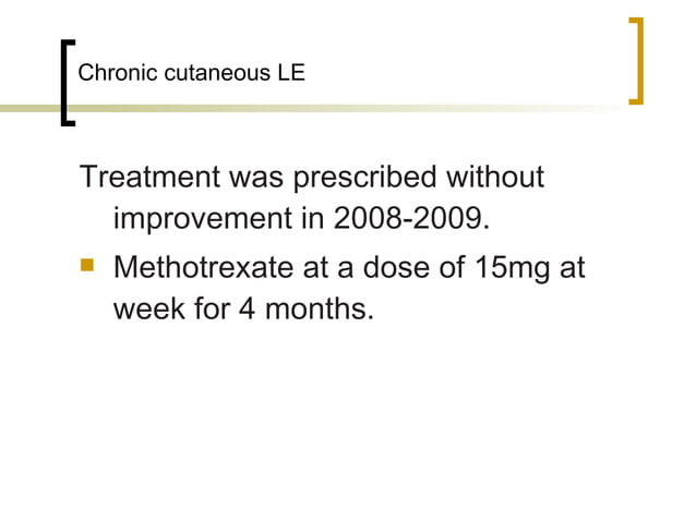 Chronic Cutaneous Lupus Erythematosus Difficult Management | PPT