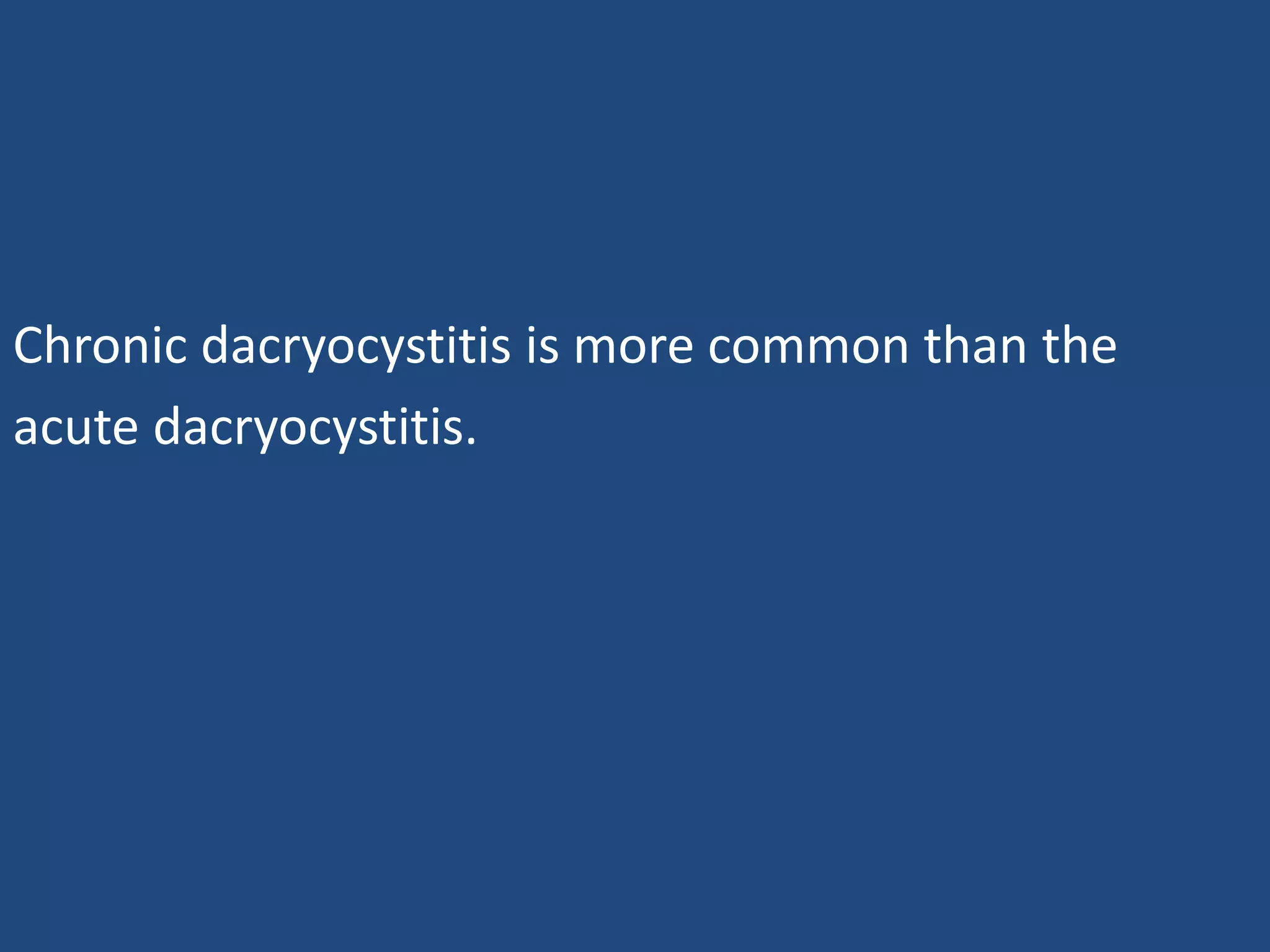 Chronic dacryocystitis Quick Review | PPTX