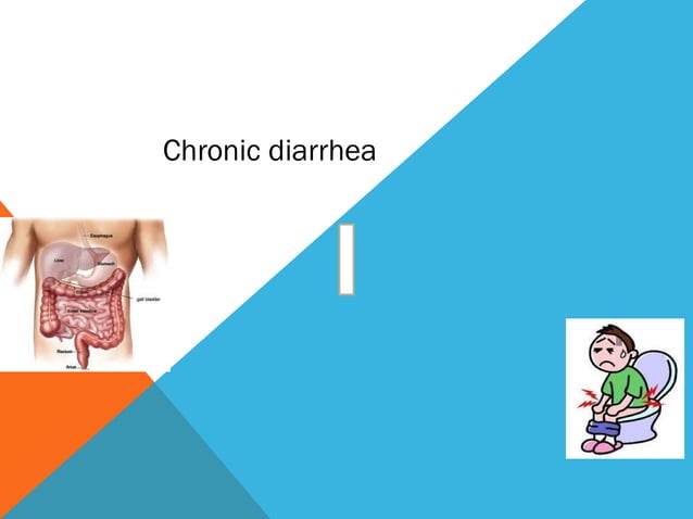 Chronicdiarrhea | PPT
