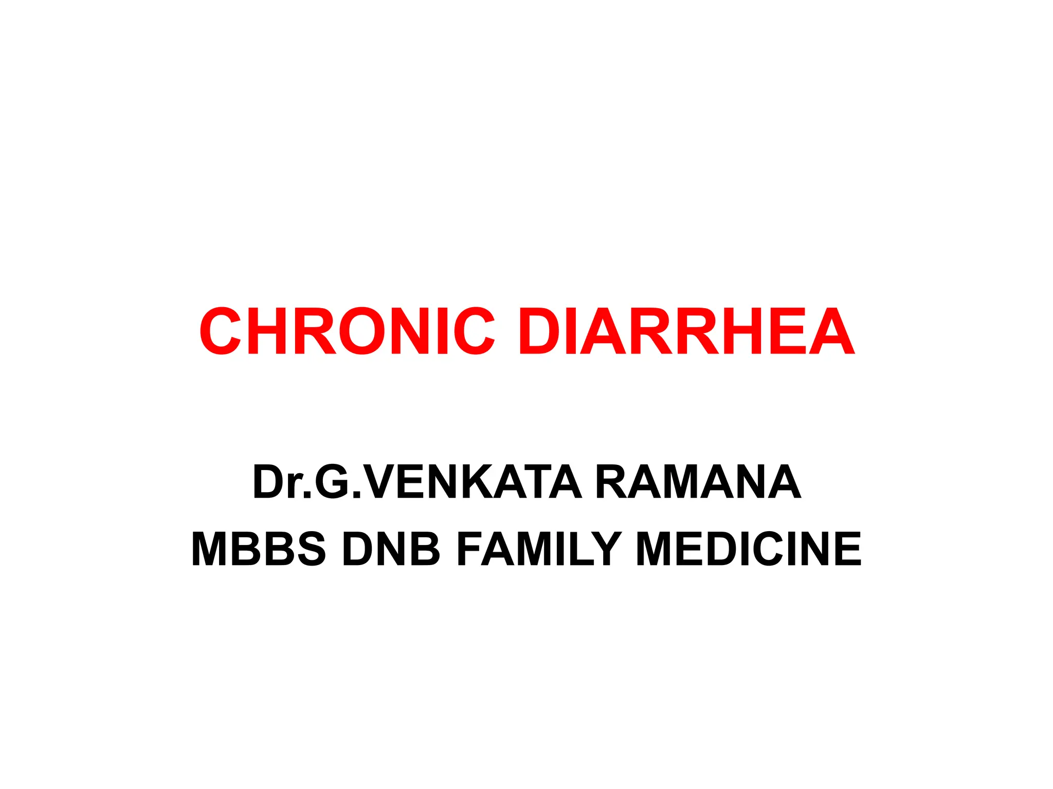 chronic diarrhea causes and evaluation pptx | PPT | Free Download