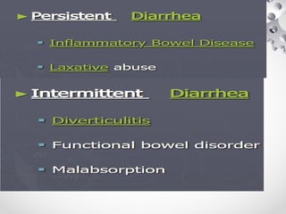 approach to patient with chronic diarrhea | PPTX | Digestive Disorders | Diseases and Conditions