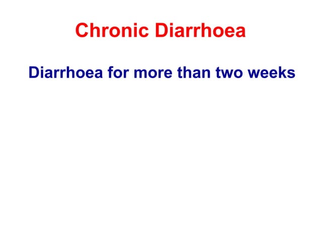 Chronic diarrhoea 2019 | PPT