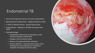 Chronic endometritis and its effect on Fertility | PPTX